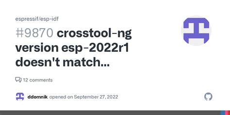 Crosstool Ng Version Esp 2022r1 Doesnt Match Supported Version Esp