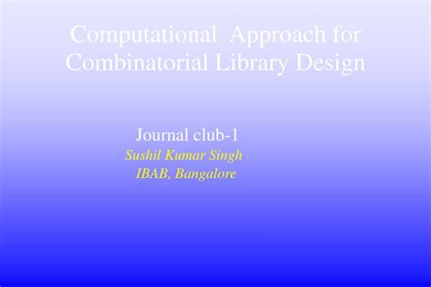 ppt computational approach for combinatorial library design