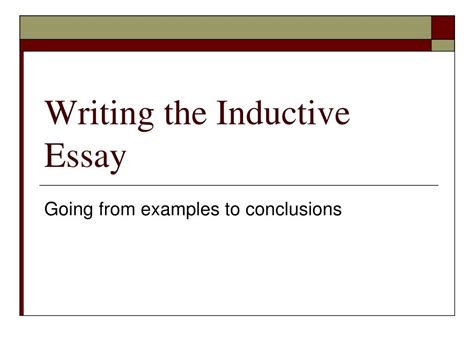 Ppt Writing The Inductive Essay Powerpoint Presentation Free
