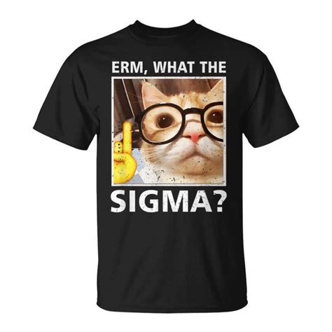 Erm What The Sigma Cat Meme Selfie Cat Wearing Sunglasses T Shirt Mazezy