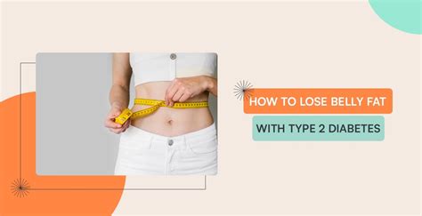 How To Lose Belly Fat With Type 2 Diabetes Tips By Fitelo