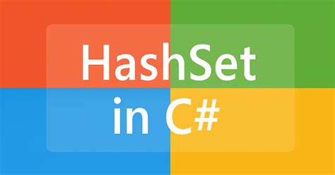 Hashset In C Practical Examples And Use Cases John Russells Dev Blog