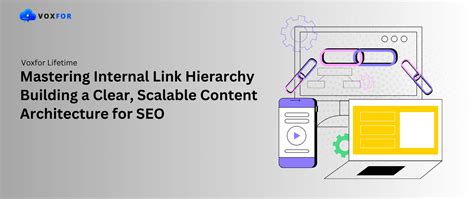 Mastering Internal Link Hierarchy Building A Clear Scalable Content Architecture For Seo Mastering Internal Link Hierarchy Building A Clear Scalable Content Architecture For Seo