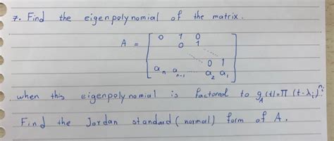 Solved 7 Find The Eigen Polynomial Of The Matrix 3 When