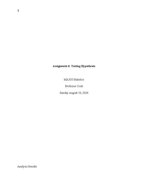 Assignment 6 Statistics Assignment 6 Testing Hypotheses Ma320 Statistics Professor Cook