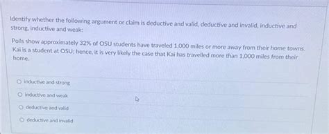 Solved Identify Whether The Following Argument Or Claim Is Chegg