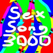 Netlabel Sex Song 3000 Discography Sex Song 3000 Free Download Borrow And Streaming