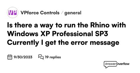 Is There A Way To Run The Rhino With Windows Xp Professional Sp3