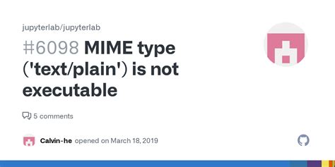 Mime Type Textplain Is Not Executable · Issue 6098 · Jupyterlab