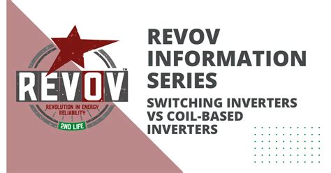 Switching Inverters Vs Coil Based Inverters Revov Battery Backup