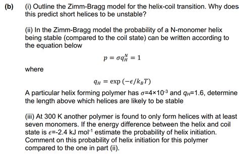 Solved B I Outline The Zimm Bragg Model For The
