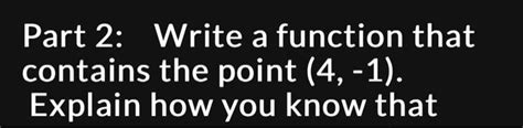 Solved Part Write A Function That Contains The Point Chegg