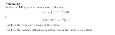 Solved Problem 84 Consider An Lti System Whose Response To