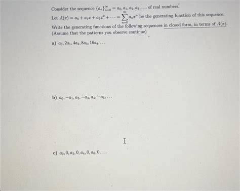 Solved Consider The Sequence An N0∞a0a1a2a3 Of Real