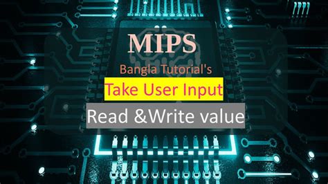 07mips Bnagla Tutorials Take User Input Read And Write Value In