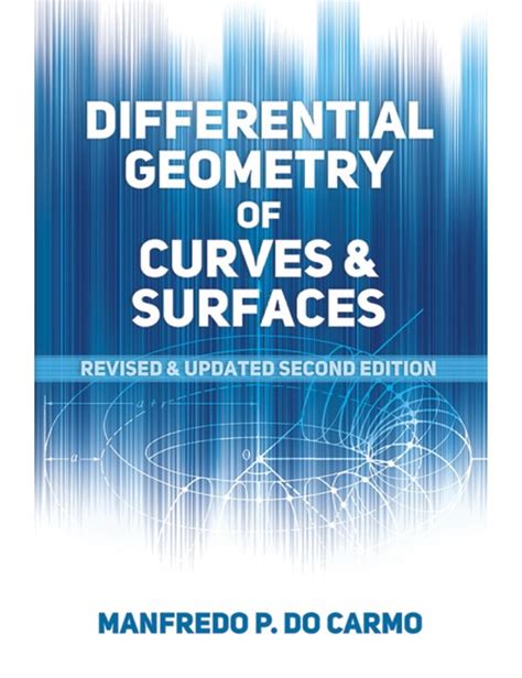 Dover Publications Differential Geometry Of Curves And Surfaces