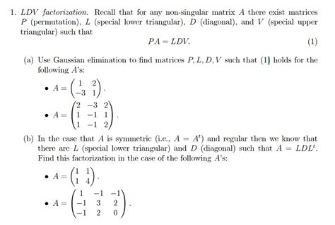 Solved 1 Ldv Factorization Recall That For Any