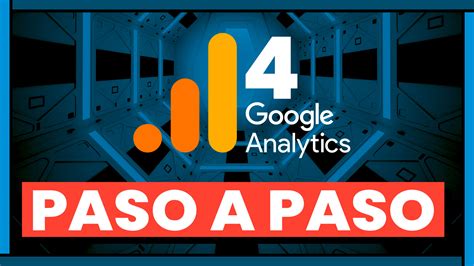 Tutorial De Google Analytics 4 Seosve