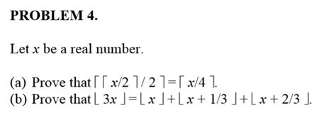 Solved Problem 4 Let X Be A Real Number A Prove That