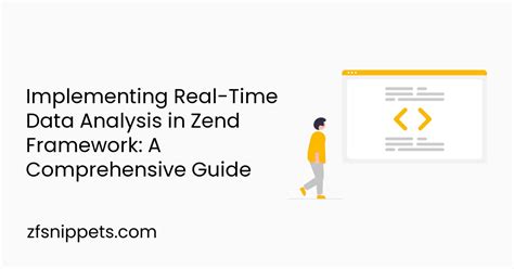 Implementing Real Time Data Analysis In Zend Framework A Comprehensive Guide