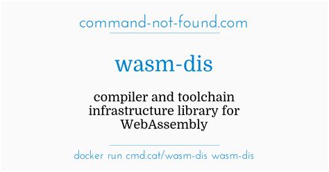 Command Not Found Com Wasm Dis