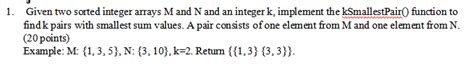 Solved 1 Given Two Sorted Integer Arrays M And N And An