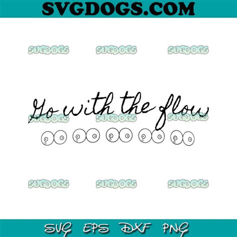 Go With The Flow Svg Png