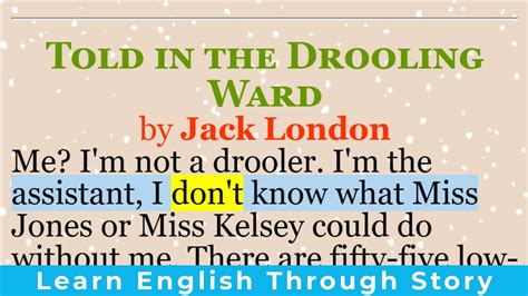 Learn English Through Story “told In The Drooling Ward” By Jack