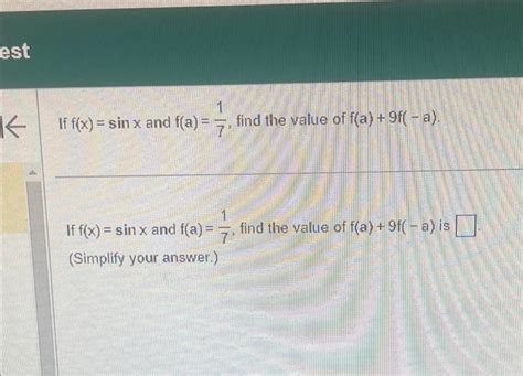solved if f x sin x and f a 7 find the value of f a