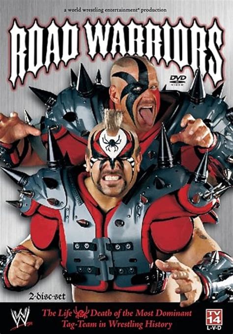 Road Warriors The Life And Death Of Wrestlings Most Dominant Tag Team
