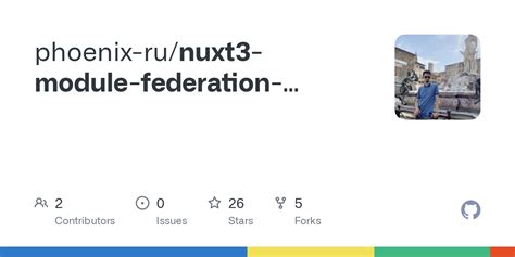 Github Phoenix Runuxt3 Module Federation Example