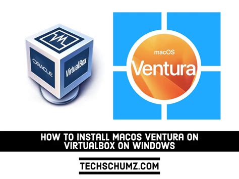 How To Install MacOS Ventura On VirtualBox On Windows Techschumz