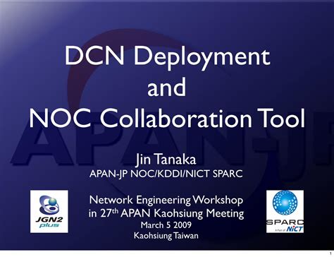 Pdf Dcn Deployment And Noc Collaboration Tool · Pdf Filedcn Deployment And Noc Collaboration