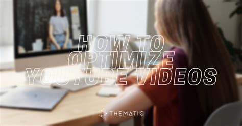 How To Optimize YouTube Videos For SEO A Step By Step Guide