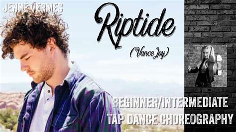Learn To Tap Dance Riptide Vance Joy Beginnerintermediate