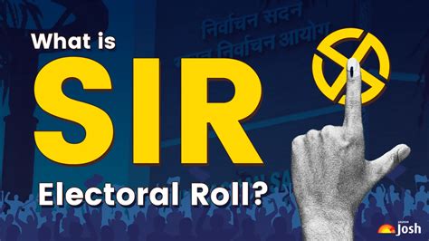 What Is The Sir Electoral Roll And Why Is It Important