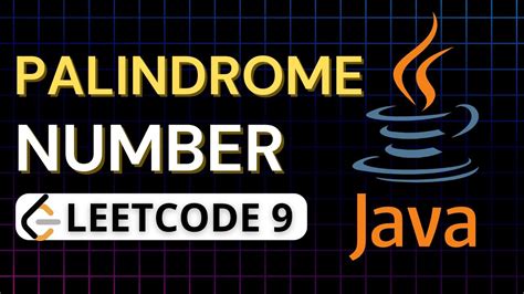 Palindrome Number Simplified Leetcode 1 Simple Explanation In Java