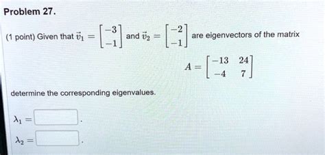 solved problem 27 point given that u1 and u2 are eigenvectors of