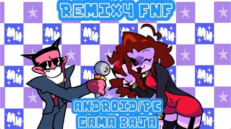 Remix FNF Mod Folder Android PC Gama Baja YouTube