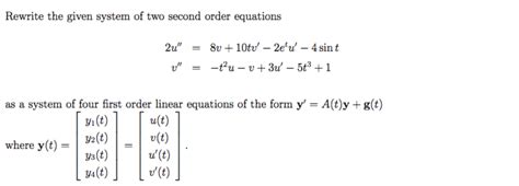 solved rewrite the given system of two second order