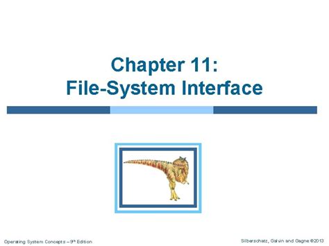 chapter 11 filesystem interface operating system concepts 9