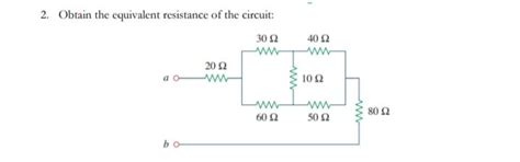 Solved Obtain The Equivalent Resistance Of The Circuit Chegg Com