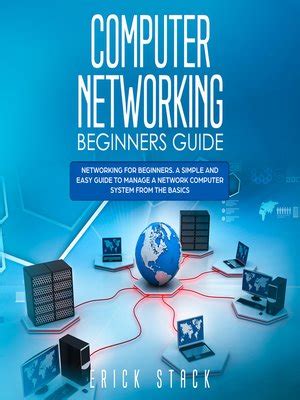 Audiobook Computer Networking Beginners Guide By Erick Stack OverDrive Free Ebooks