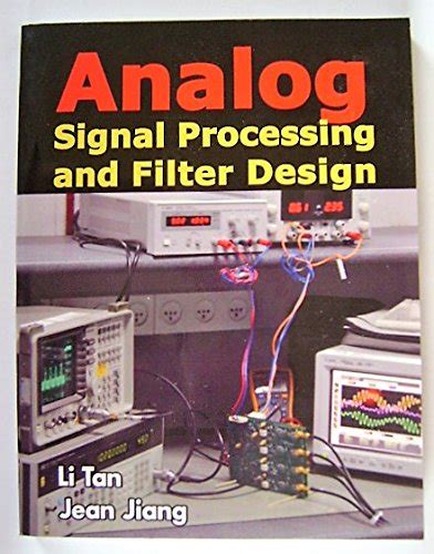Analog Signal Processing And Filter Design Li Tan Jean Jiang Amazon Books