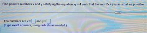 solved find positive numbers x and y satisfying the equation