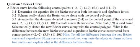 Solved A Bézier curve has the following control points Chegg
