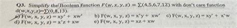 Solved Q3 Simplify The Boolean Function Fw X Y Z