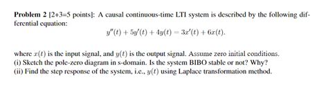 Solved Problem Points A Causal Continuous Time Chegg
