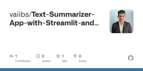 Github Vaiibstext Summarizer App With Streamlit And Hugging Face