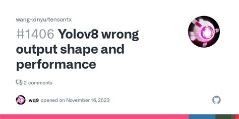Yolov8 Wrong Output Shape And Performance · Issue 1406 · Wang Xinyu